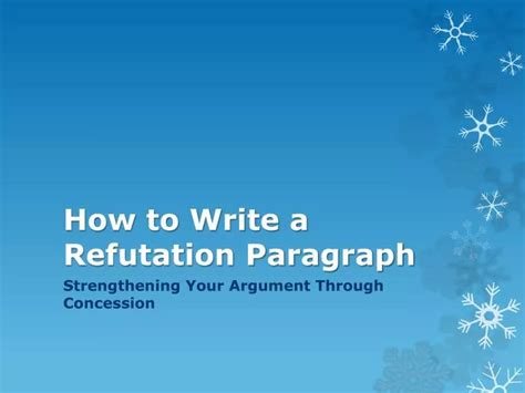 Ppt How To Write A Refutation Paragraph Powerpoint Presentation Free Download Id 2299596
