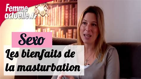 Les Bienfaits De La Masturbation Avis Et Conseils Dune Sexologue