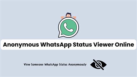 2024 Best 5 Anonymous Whatsapp Status Viewer Online See Whatsapp
