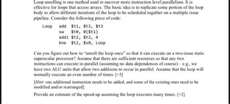 Loop Unrolling Is One Method Used To Uncover More