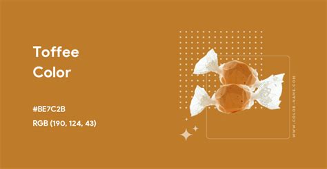 Toffee Color Hex Code Is Be7c2b