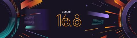 Creationline Inc On Linkedin Gitlab 16 8 製品アップデートニュース Gitlab