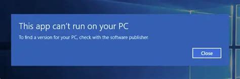 Why Do I Get This App Cant Run On Your Pc Error Message