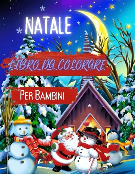 Buy Natale Libro Da Colorare Per Bambini Libro Da Colorare Di Natale