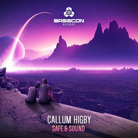 Stream Callum Higby Safe And Sound By Basscon Listen Online For Free On Soundcloud