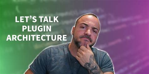 Plugin Architecture Design Pattern A Beginners Guide To Modularity