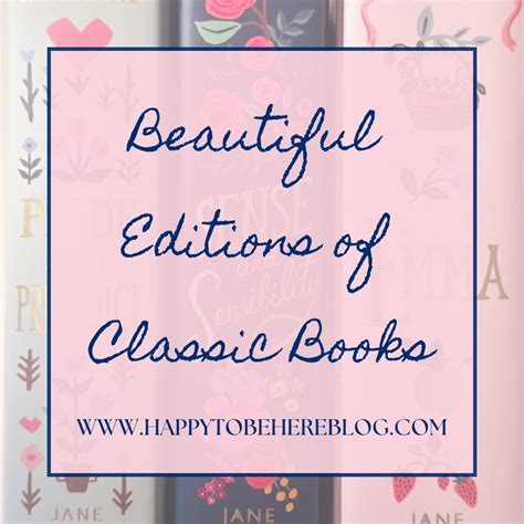 Beautiful Editions Of Classic Books Happy To Be Here Blog
