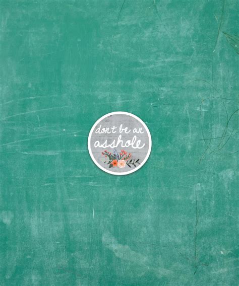 Dont Be An Asshole Vinyl Sticker Etsy