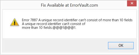 How To Fix Error 7887 A Unique Record Identifier Cant Consist Of More