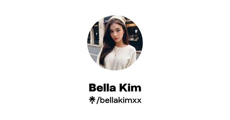 Bella Kim Twitter Instagram Facebook Linktree