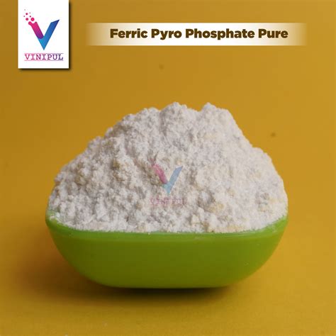 Ferric Pyrophosphate Suppliers Manufacturers Vinipul Chemicals