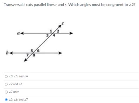 Solved Transversal T Cuts Parallel Lines R And S Which Angles Must Be Congruent To