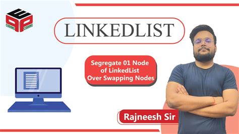 Segregate 01 Node Of Linkedlist Over Swapping Nodes Geeksforgeeks