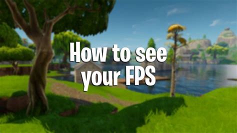 Fortnite Battle Royale How To See Your FPS PwrDown