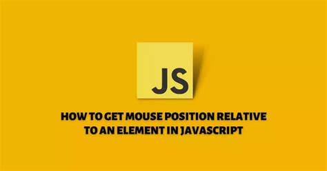 How To Get Mouse Position Relative To An Element In Javascript Rustcode