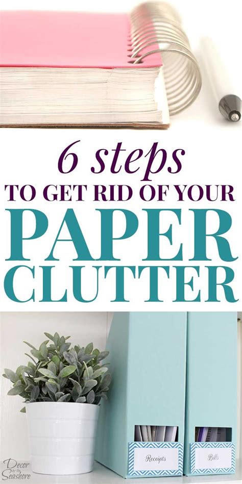 6 Steps To Get Rid Of The Paper Clutter In Your Home Artofit