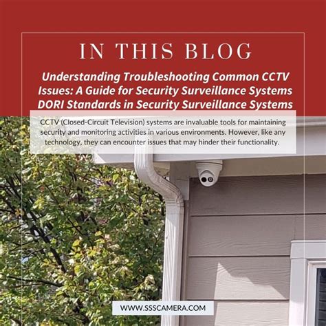 Troubleshooting Common Cctv Issues A Guide For Security Surveillance Systems Security