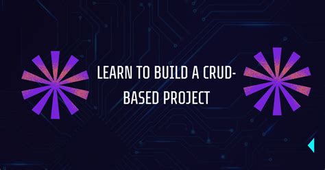 Learn To Build A Crud Based Project