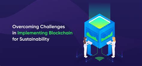 How Can Blockchain Be Used To Support Sustainable Business Practices