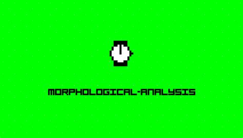 Morphological Analysis Stories Hackernoon