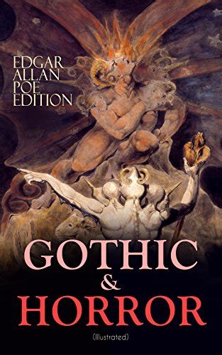 Gothic And Horror Edgar Allan Poe Edition Illustrated The Fall Of