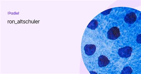 Ron Altschuler Profile Padlet