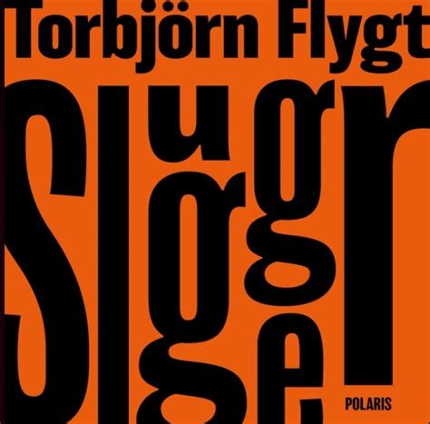 Torbjörn Flygt Slugger