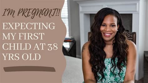 Pregnant At 38 Years Old First Time Mom My Pregnancy Journey Youtube
