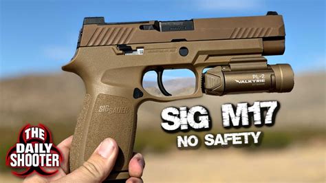 Sig Sauer M17 No Safety Review Youtube
