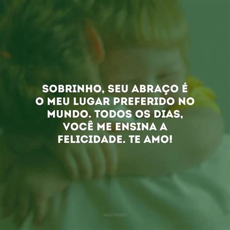 40 Frases De Carinho Para Sobrinho Que Demonstram Amor Incondicional