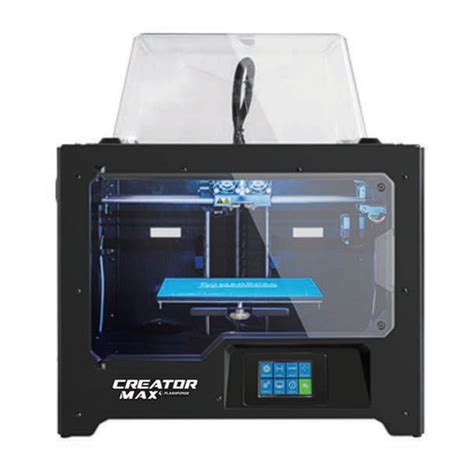 Flashforge 3d Printer Creator Max User Manual Pdf Download Manualslib