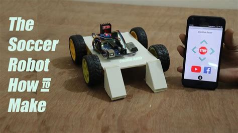 soccer bot soccer robot using arduino how to make robot soccer