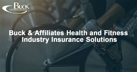 Fitness Industry Insurance Solutions Buck And Affiliates