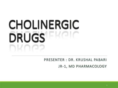 Cholinergic Drugs Pptx