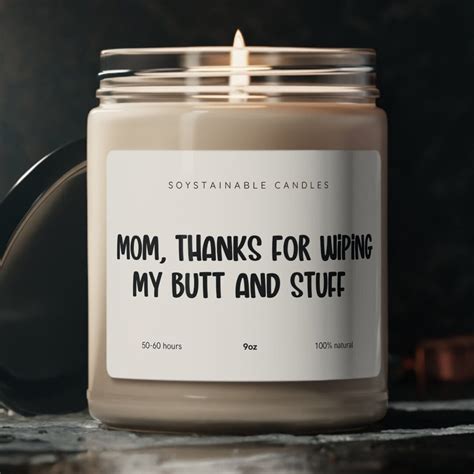 Mom Thanks For Wiping My Butt And Stuff Mothers Day T Idea Best