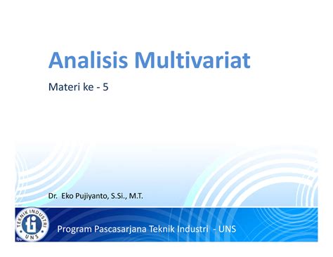 Analisis Multivariat Analisis Multivariat Materi Ke 5 Dr Eko