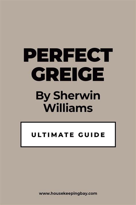 Perfect Greige Sw 6073 By Sherwin Williams Ultimate Guide Greige