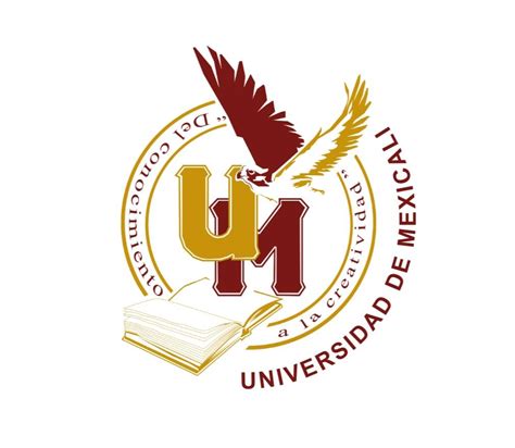Universidad De Mexicali Campus Mexicali ¡ven Y Conoce Nuestras