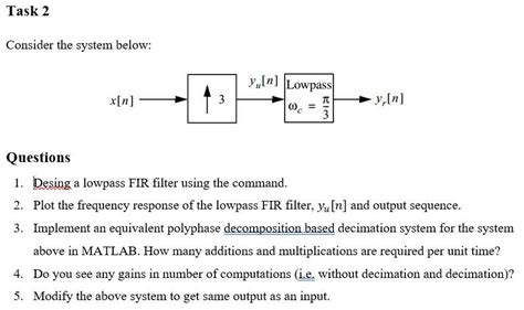 task 2 consider the system below y [n] [lowpass 3 tt