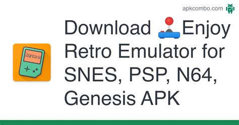 🕹enjoy Retro Emulator For Snes Psp N64 Genesis Apk Android App