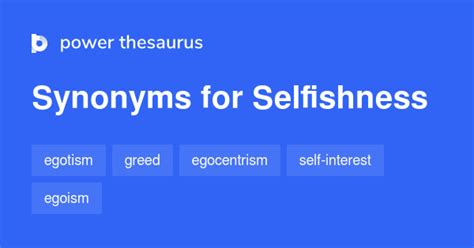 Selfishness Synonyms 984 Similar Words And Phrases
