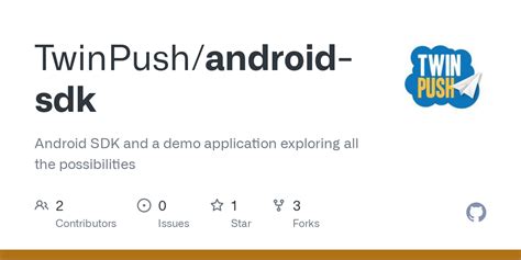 GitHub TwinPush Android Sdk Android SDK And A Demo Application Exploring All The Possibilities