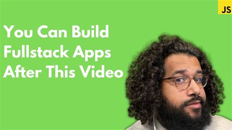 How To Build Fullstack Apps With Javascript Easy To Understand Class 4445 100devs Youtube