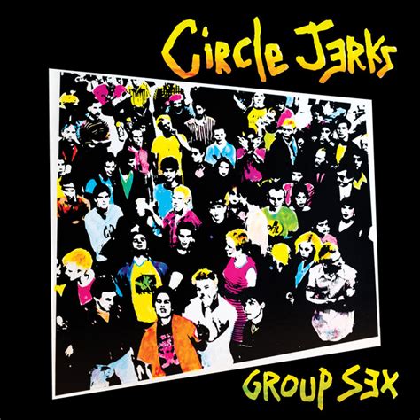 Group Sex Album By Circle Jerks Spotify