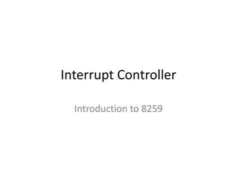 Ppt Interrupt Controller Powerpoint Presentation Free Download Id