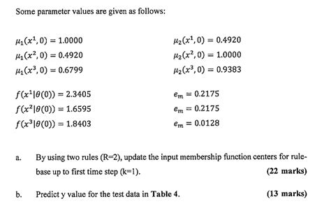 Solved Some Parameter Values Are Given As Follows Chegg