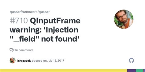 Qinputframe Warning Injection Field Not Found · Issue 710 · Quasarframeworkquasar · Github