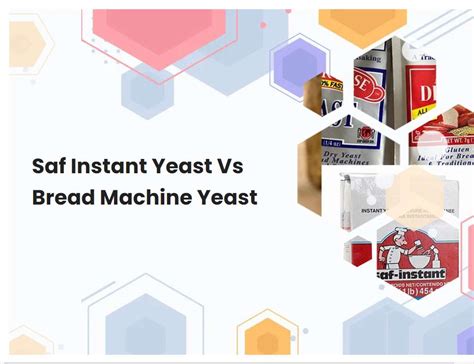 Saf Instant Yeast Vs Bread Machine Yeast