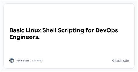 Neha Bisen On Linkedin Shell Shell Scripting Linuxdevops Basic Linux