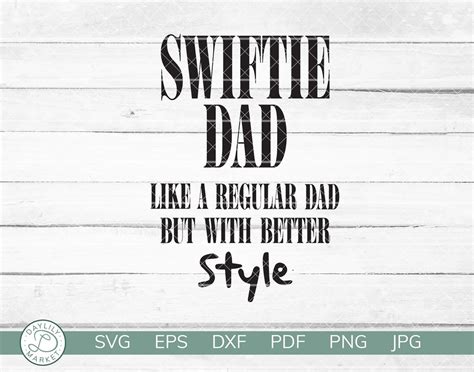 Swiftie Dad Svg Eras Tour Fan Shirt Taylor Swift Style Like A